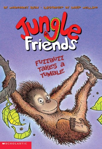 Jungle Friends Fuzzbuzz Takes a Tumble: Ryan, Margaret: 9780439455879 ...