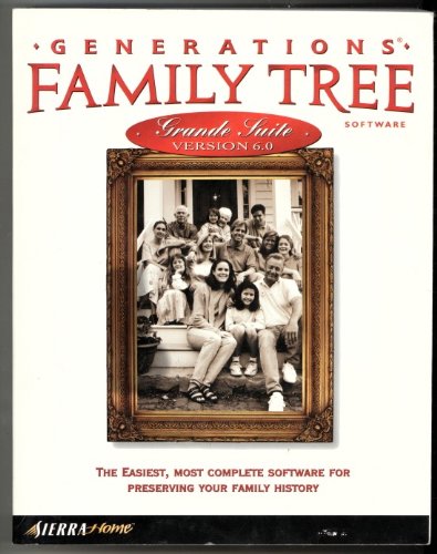 Generations Family Tree Software. Grande Suite Version 6.0 (User's ...