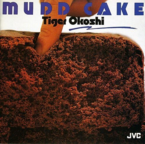 OKOSHI,TIGER - Mudd Cake - Amazon.com Music