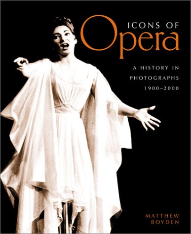 Icons of Opera: Boyden, Matthew: 9781571452948: Amazon.com: Books