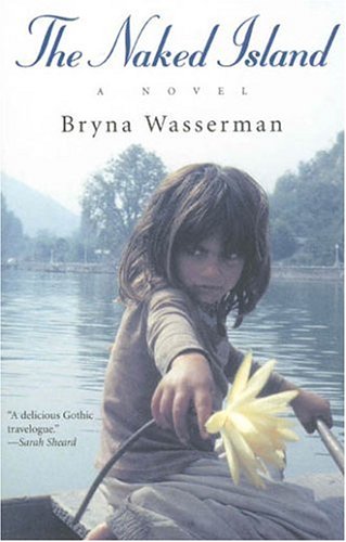 The Naked Island: Wasserman, Bryna: 9781552636381: Books - Amazon.ca