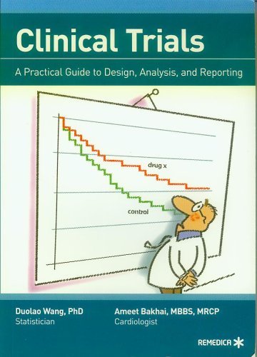 Clinical Trials - A Practical Guide to Design, Analysis, and Reporting ...
