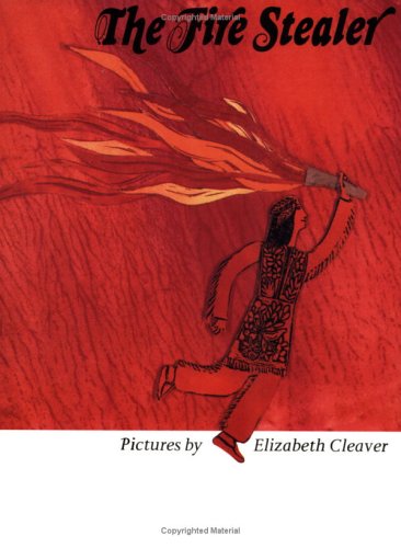 The Fire Stealer: Cleaver, Elizabeth: 9780195405156: Amazon.com: Books