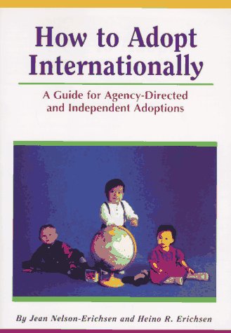 How to Adopt Internationally: A Guide to Agency-Directed and ...