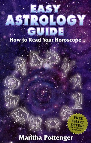 Easy Astrology Guide: How to Read Your Horoscope: Pottenger, Maritha ...