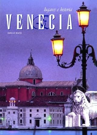 Venecia: Venice, Spanish-Language Edition (Lugares e Historia) (Spanish ...