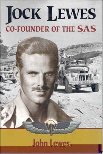Jock Lewes: Co-Founder of the SAS: Lewes, Jock: Amazon.com: Books