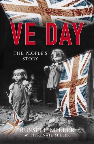 Ve Day: Miller, Russell: 9780752443126: Amazon.com: Books