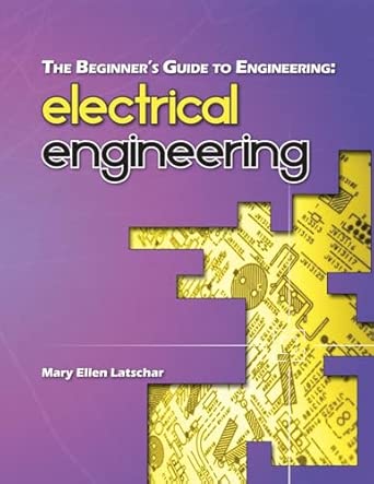 Amazon.com: The Beginner's Guide to Engineering: Electrical Engineering ...