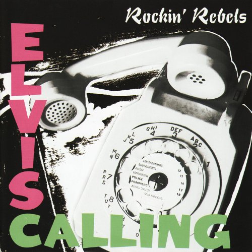 Play Elvis Calling by The Rockin' Rebels on Amazon Music Unlimited