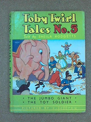 Toby Twirl tales, no.1: The Weeping Dragon & The Imp of Mischief ...