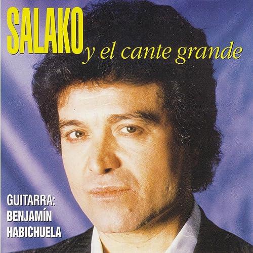 Écouter Salako y el cante grande de Salako sur Amazon Music
