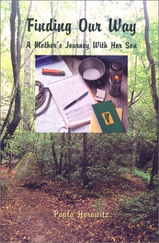 Finding Our Way: A Mother's Journey With Her Son: Horowitz, Paula ...