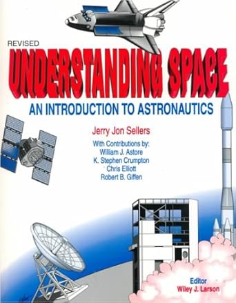 Understanding Space: An Introduction to Astronautics : Sellers: Amazon ...