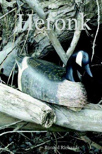 Heronk: Richards, Ronald: 9781411636095: Amazon.com: Books
