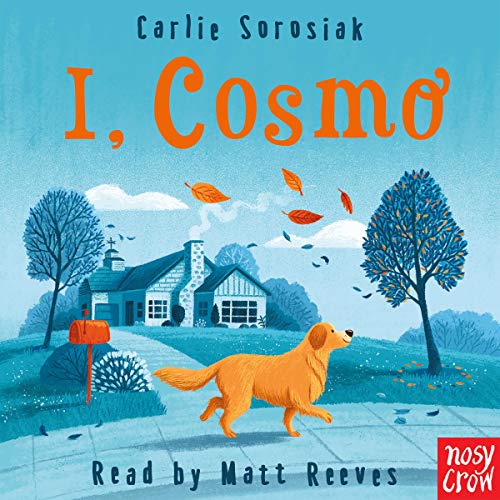 Amazon.com: I, Cosmo (Audible Audio Edition): Carlie Sorosiak, Matt ...
