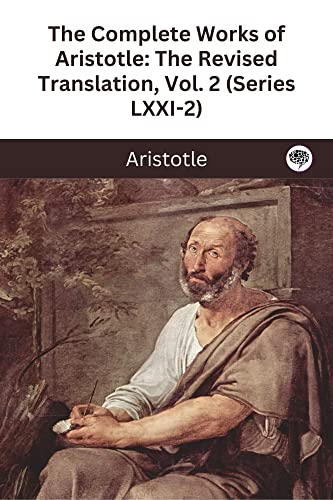 Amazon.com: The Complete Works of Aristotle: The Revised Translation ...