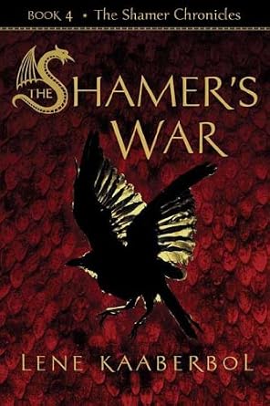 The Shamer's War (Shamer Chronicles): Kaaberbol, Lene: Amazon.com: Books
