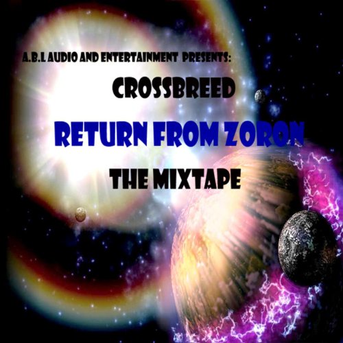 Play Return From Zoron by crossbreed on Amazon Music
