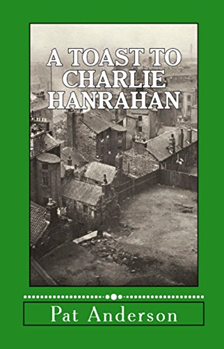 Amazon.com: A Toast to Charlie Hanrahan eBook : Anderson, Pat: Kindle Store