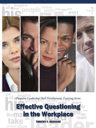 Effective Questioning in the Workplace: Pinpoint Leadership Skill ...