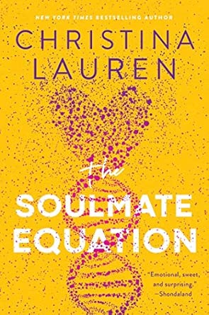 The Soulmate Equation: Christina Lauren: 9781982179717: Amazon.com: Books