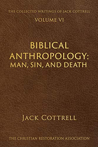 Biblical Anthropology: Man, Sin, and Death (The Collected Writings of ...