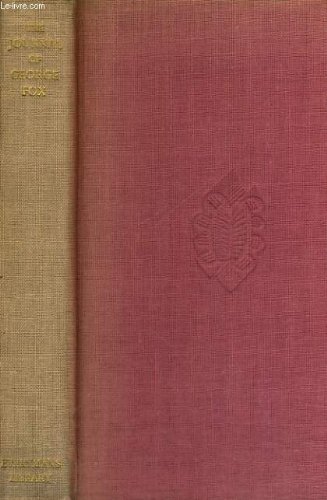 The Journal of George Fox (Revised By Norman Penney, Introduction By ...