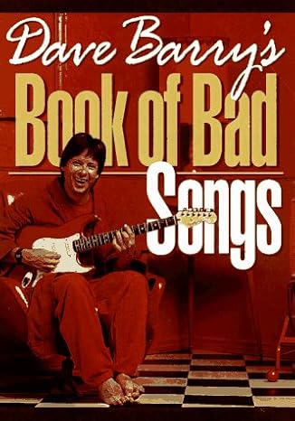 Dave Barry's Book of Bad Songs: Barry, Dave: 9780836214437: Amazon.com ...