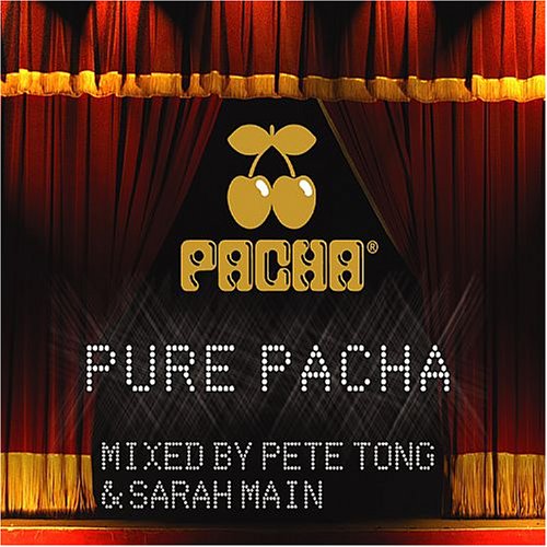 Pure Pacha 2005: Pete Tong, Sarah Main: Amazon.in: Music}