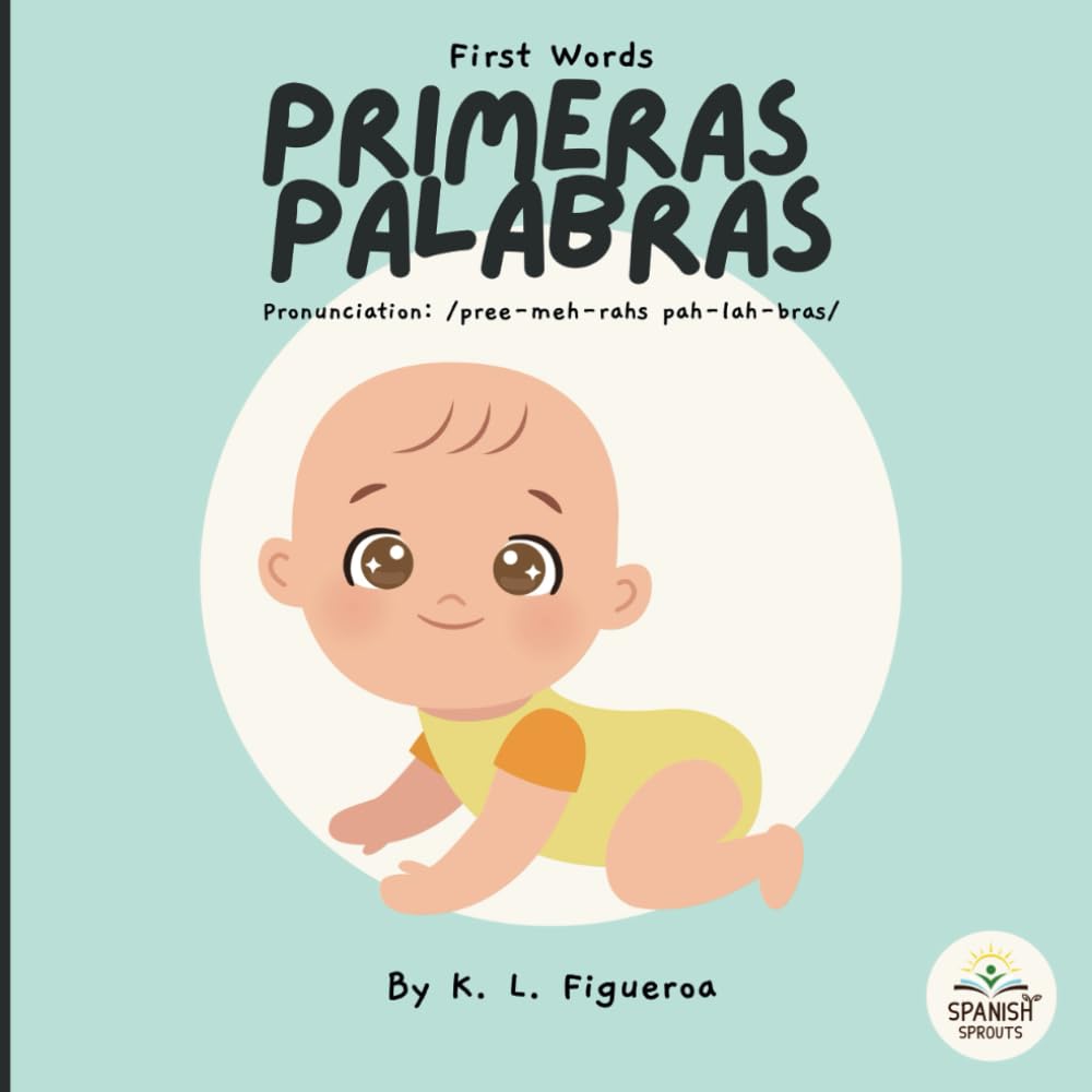 Spanish Books for Babies: First Words: "Primeras Palabras" Bilingual ...