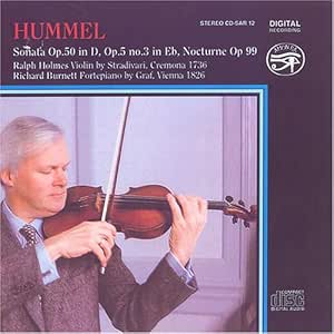 Johann Nepomuk Hummel (Composer), Ralph Holmes (Stradivari Violin ...