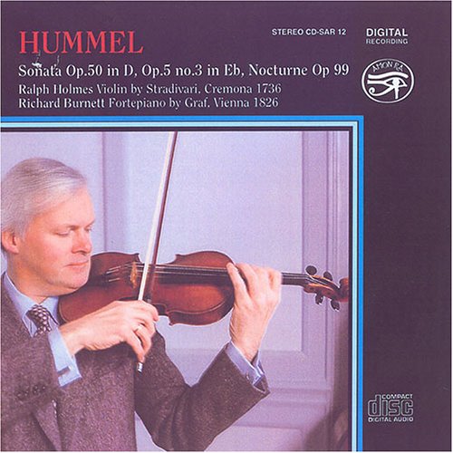 Johann Nepomuk Hummel (Composer), Ralph Holmes (Stradivari Violin ...