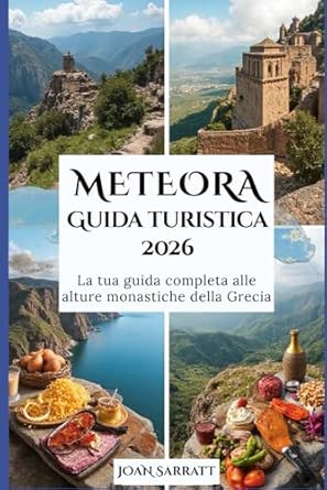Meteora Guida turistica 2026: La tua guida completa alle alture monastiche della Grecia | Amazon ...