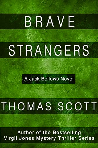 Brave Strangers (Jack Bellows Mystery Thriller Series Book 2) - Kindle ...