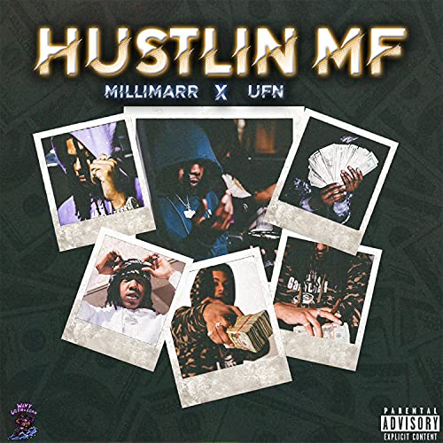 Hustlin Mf (feat. UFN) de MilliMarr feat. UFN en Amazon Music Unlimited