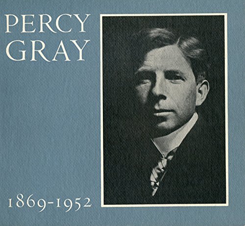 Percy Gray, 1869-1952: Donald C Whitton: Amazon.com: Books