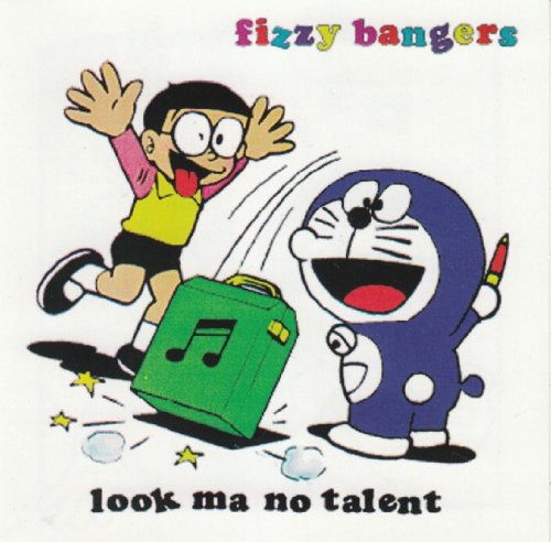 Fizzy Bangers - Look Ma No Talent - Amazon.com Music