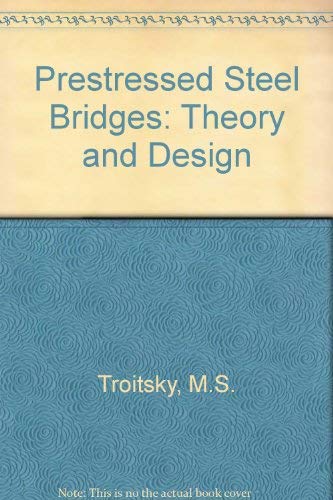 Buy Prestressed Steel Bridges: Theory and Design Book Online at Low ...