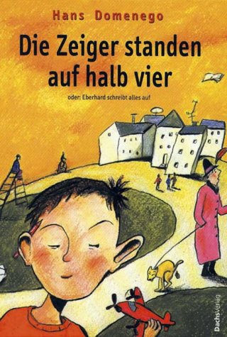 Amazon.com: Die Zeiger standen auf halb vier: Oder, Eberhard schreibt ...