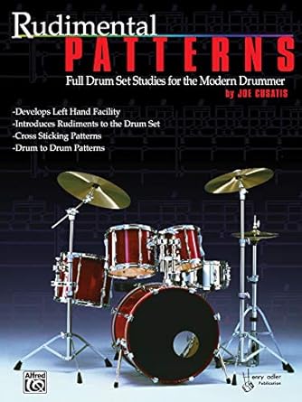 Rudimental Patterns Full Drum Set Studies for the Modern Drummer ...