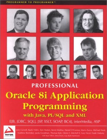 Professional Oracle 8i Application Programming with Java, PL/SQL and XML: Michael Awai, Matthew ...