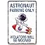 Amazon.com: Perfect Space Gifts for Kids - Astronaut Parking Only Sign ...