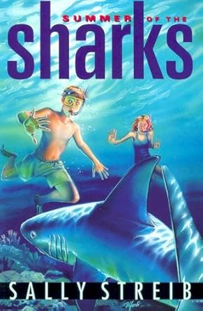 Summer of the Sharks: Streib, Sally: 9780816321261: Amazon.com: Books