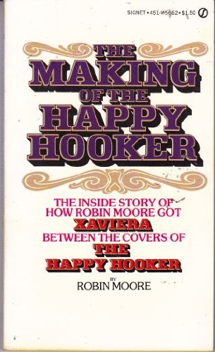 The making of The happy hooker: Moore, Robin: Amazon.com: Books