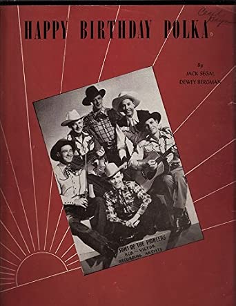 Sheet Music Happy Birthday Polka Jack Segal & Dewey Bergman: Words ...