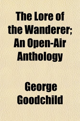 The Lore of the Wanderer; An Open-Air Anthology : Amazon.in: Books