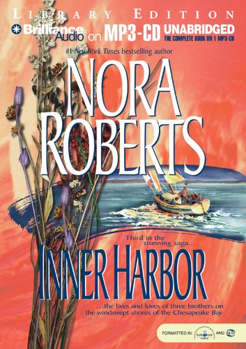 Amazon.com: Inner Harbor (The Chesapeake Bay Saga): 9781593359287: Roberts, Nora, Lemonier, Guy ...