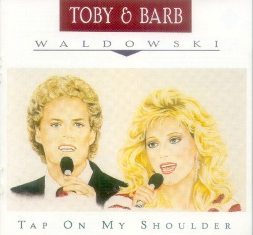 Toby & Barb Waldowski - Tap On My Shoulder - Amazon.com Music