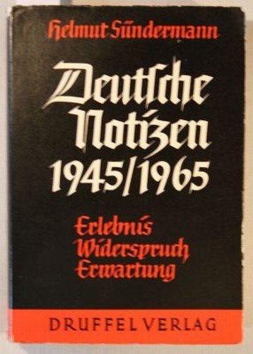 Deutsche Notizen. 1945/1965. Erlebnis-Widerspruch-Erwartung ...